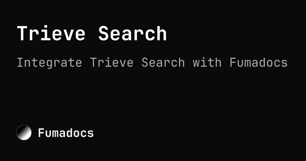 Trieve Search | Fumadocs